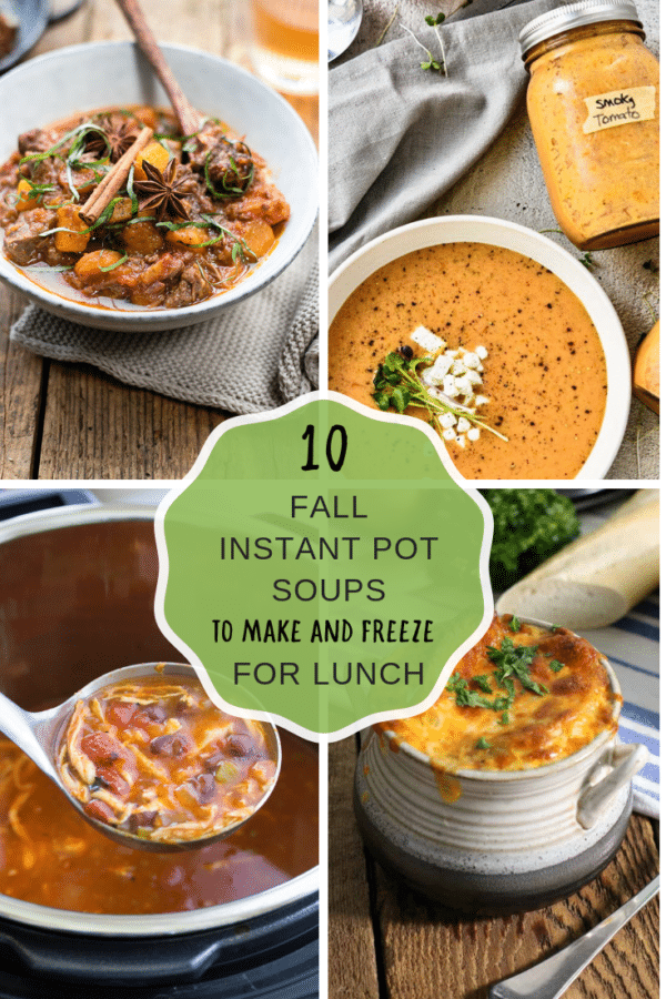 10 Fall Instant Pot Soups to Make & Freeze for Lunch - Meal Plan Addict
