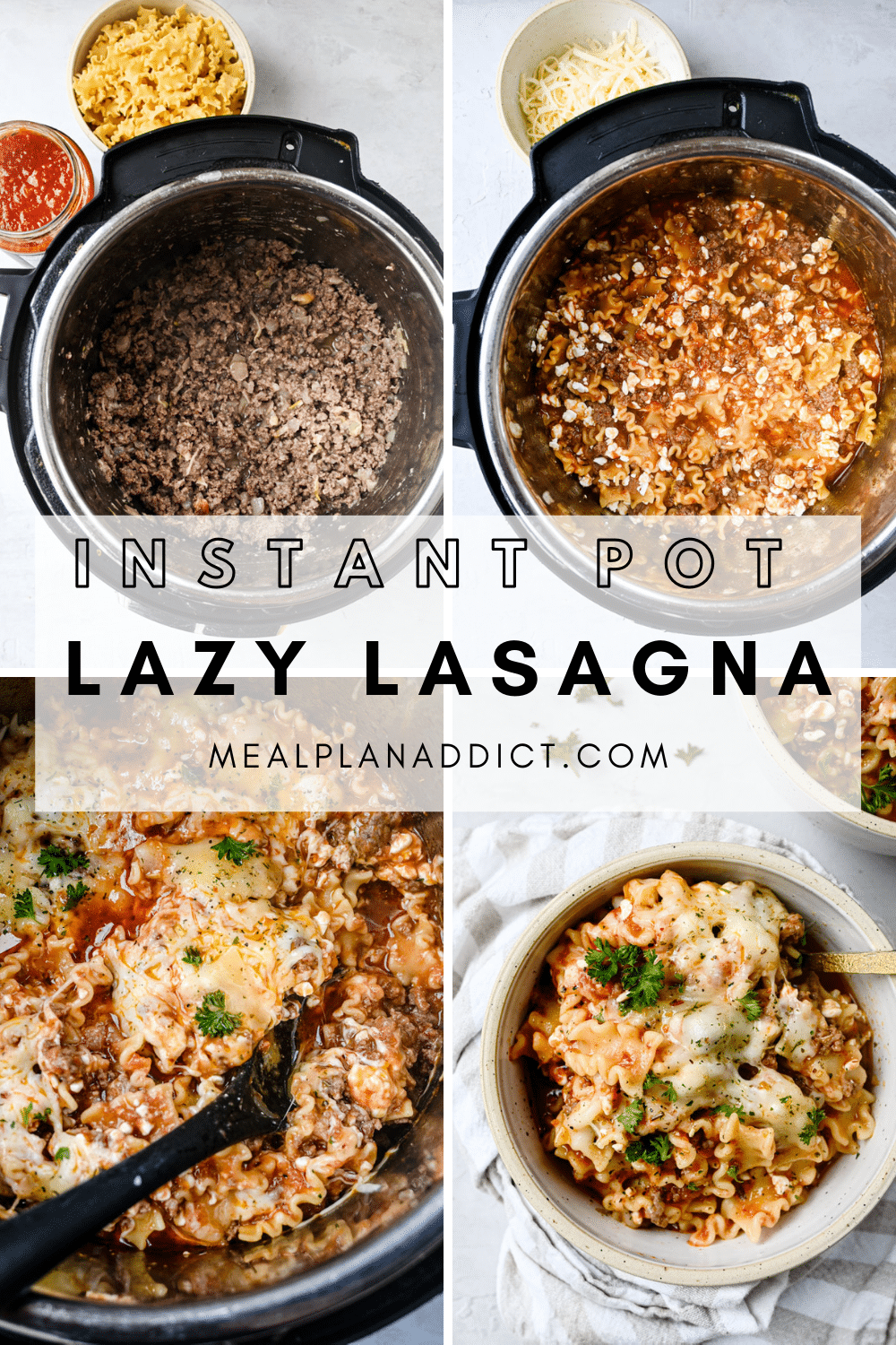 Instant Pot Lazy Lasagna - Meal Plan Addict