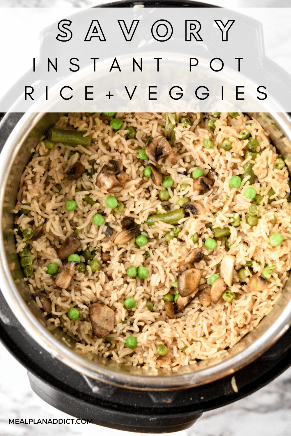 Savory Instant Pot Rice & Veggies - Meal Plan Addict