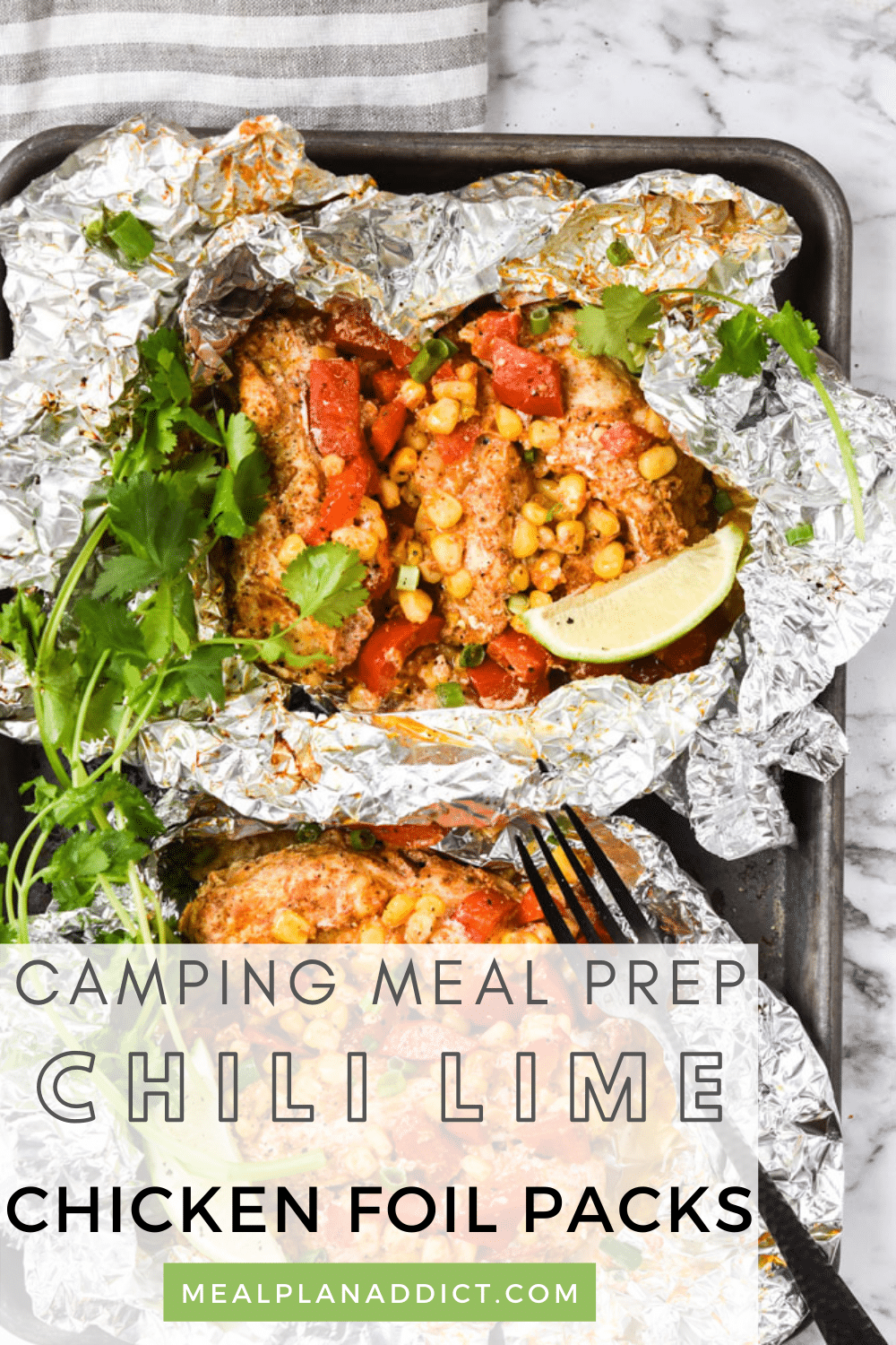 Chili Lime Chicken Foil Packs - Meal Plan Addict
