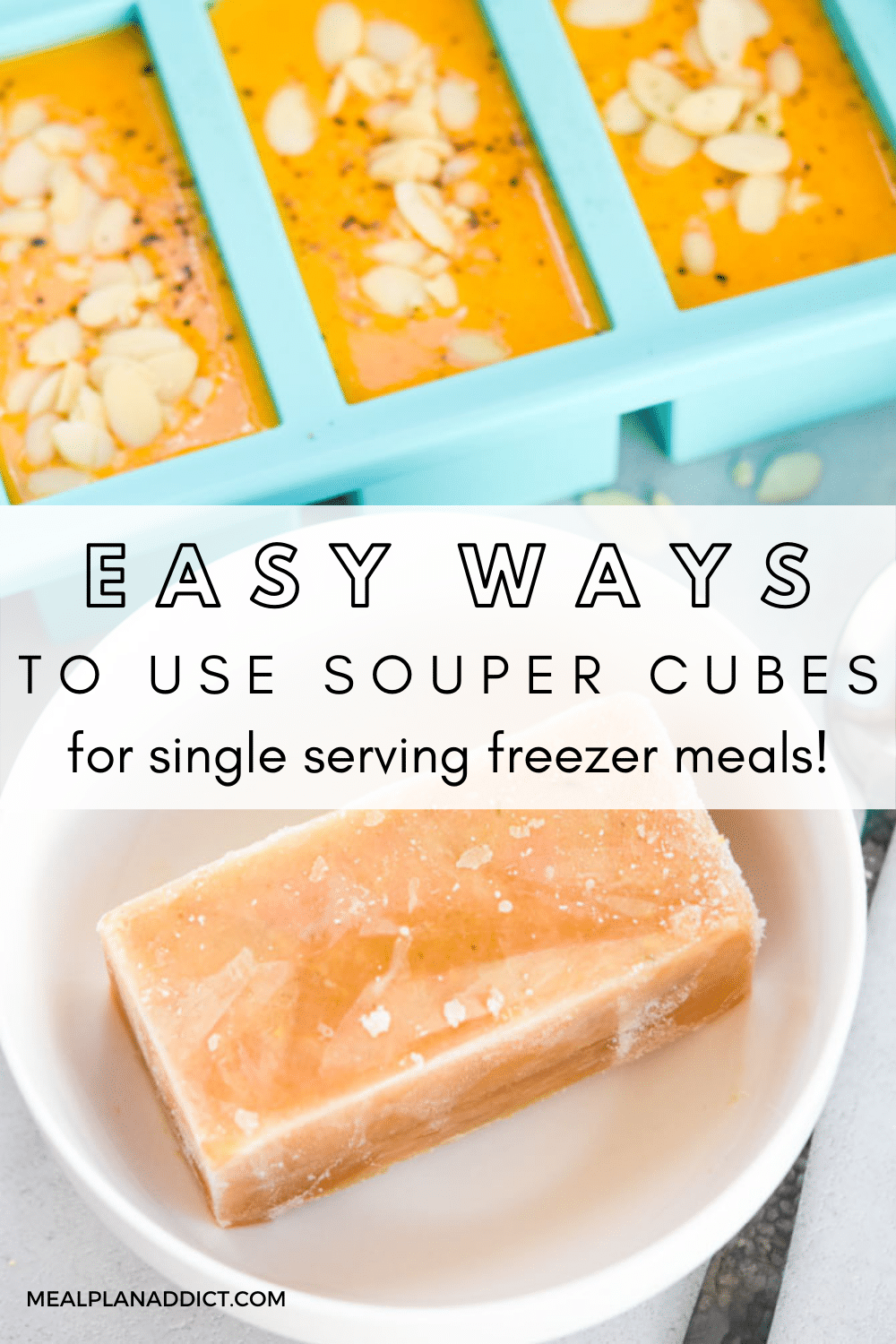 Easy ways to use Souper Cubes for Single Serving Freezer Meals! - Meal ...