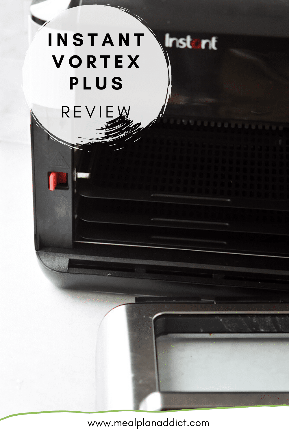 Instant Pot Vortex Review - Meal Plan Addict