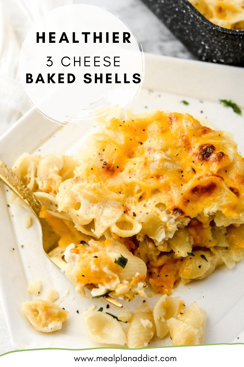 Healthier 3 Cheese Baked Shells - Meal Plan Addict