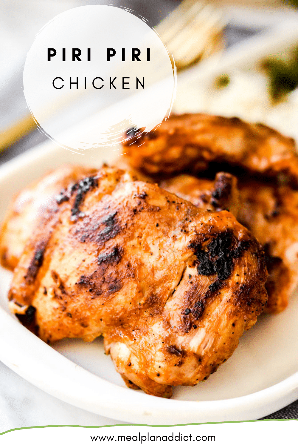 Piri Piri Chicken Recipe - Meal Plan Addict